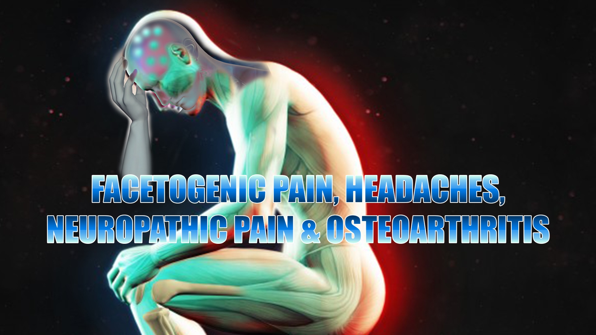 Facetogenic Pain, Headaches, Neuropathic Pain AndÂ Osteoarthritis